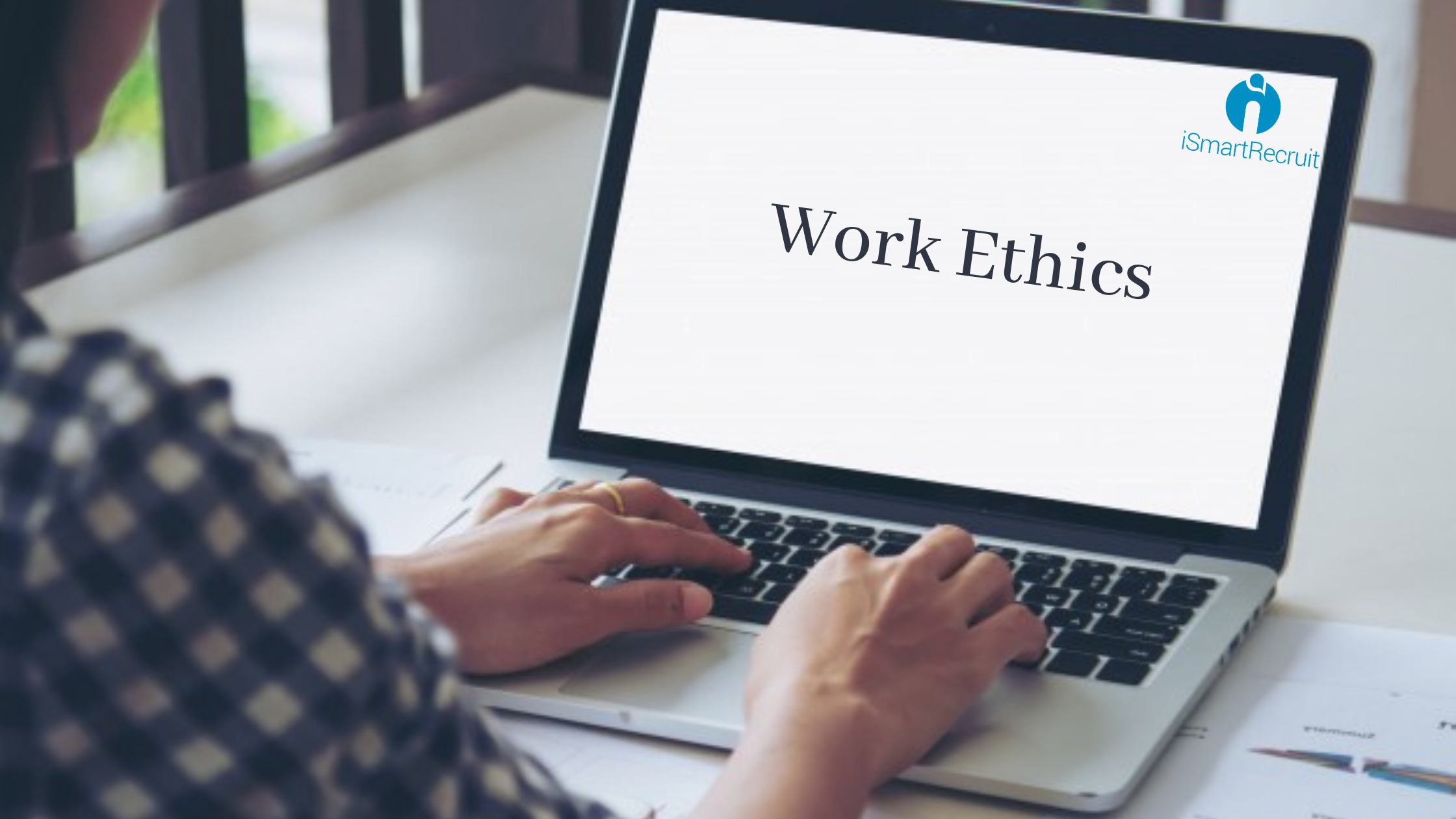 What is Work Ethic? 11 Ways to Create Good Work Ethic